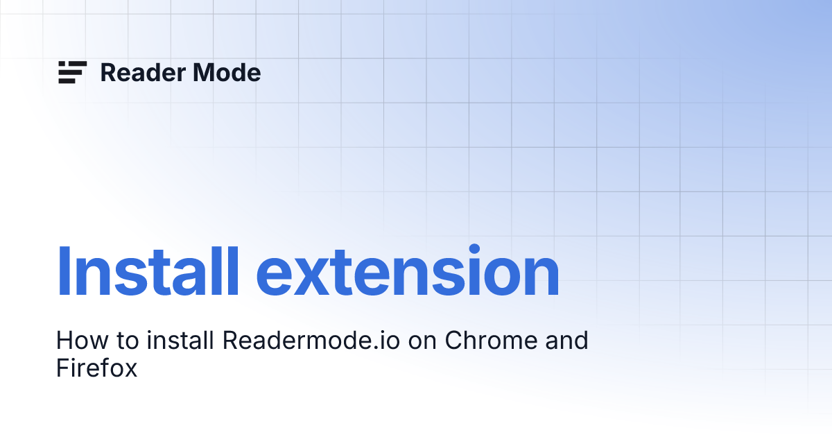 Install extension | Reader Mode